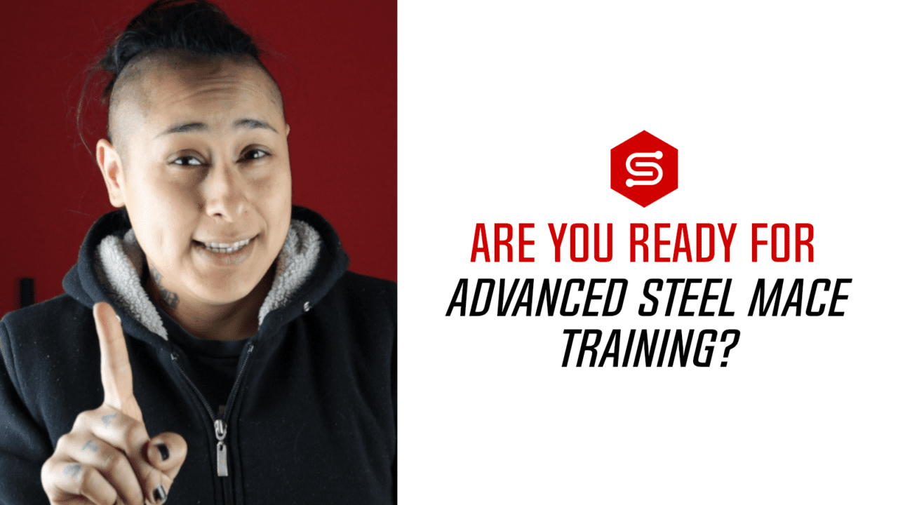 Are you ready for Advanced Steel Mace Training? - Steel Mace Warrior