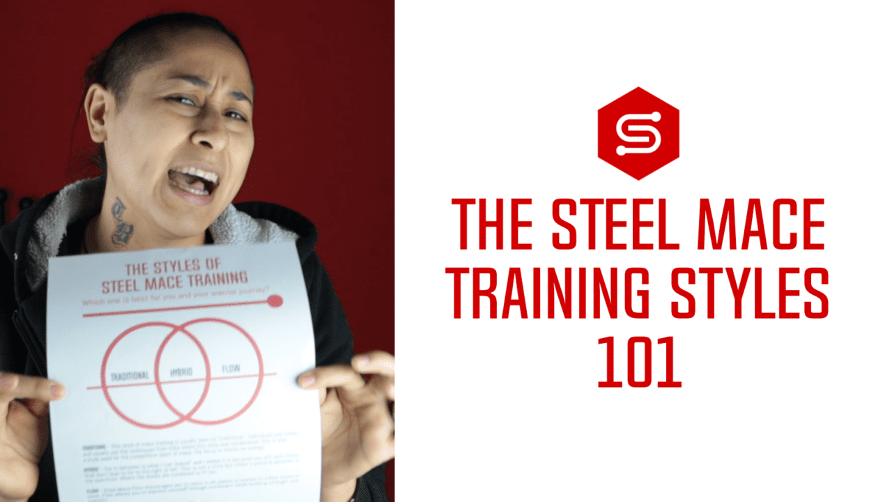 The Styles of Steel Mace Training 101 - Steel Mace Warrior
